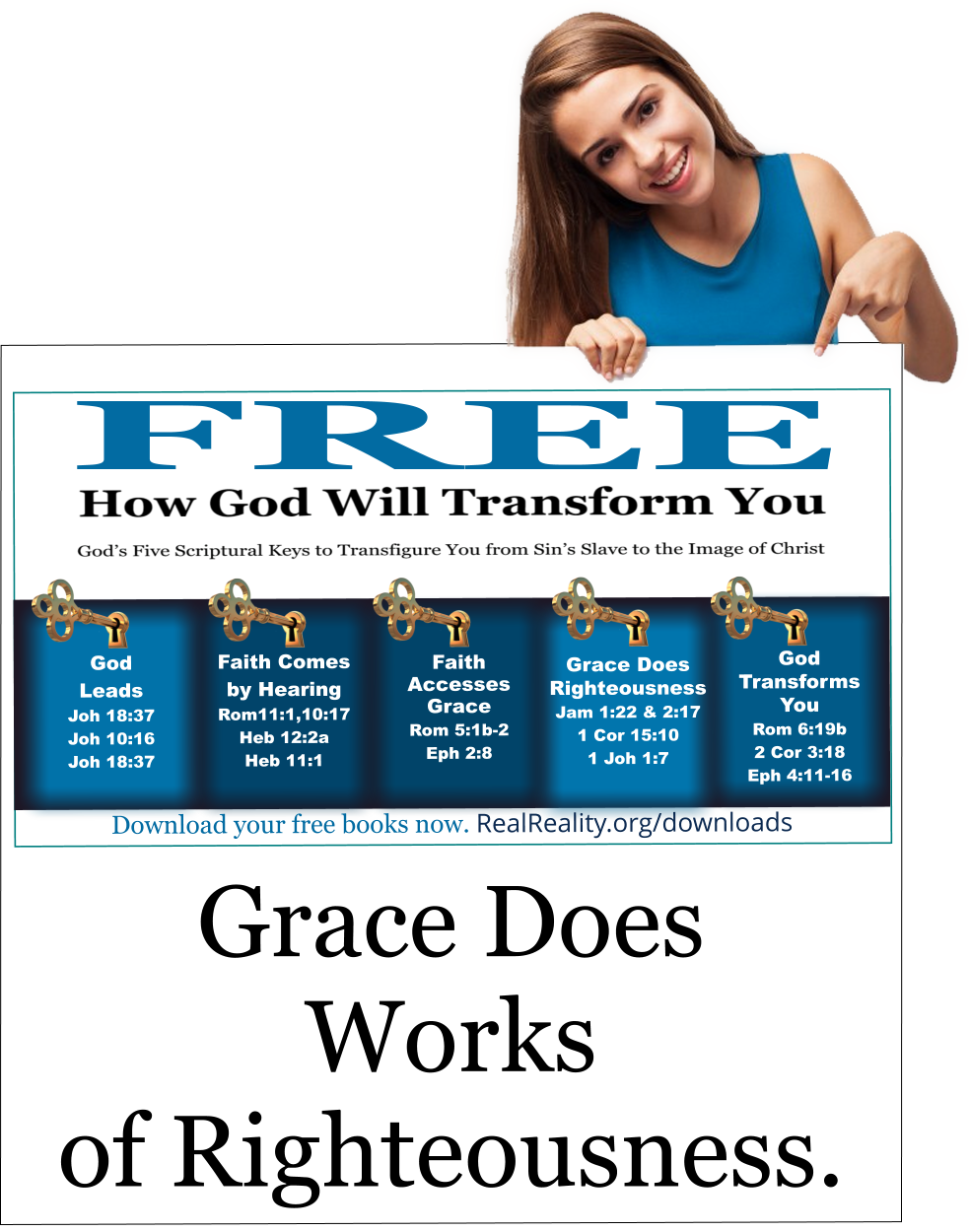 Grace Does Works of Righteousness through You – New Images Free Christian Memes