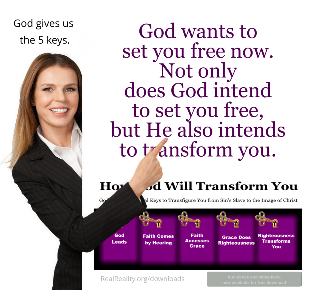 God wants to set you free now. Not only does God intend to set you free ...